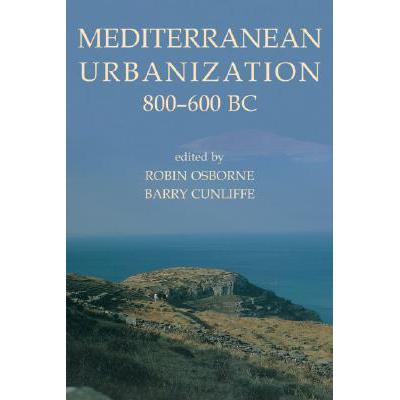 Mediterranean Urbanization 800-600 BC