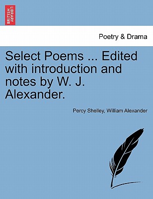 Select Poems ... Edited with