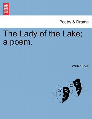 The Lady of the Lake; A Poem.