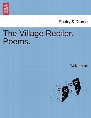 The Village Reciter. Poems.
