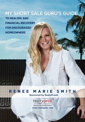My Short Sale Guru's Guide to Healing