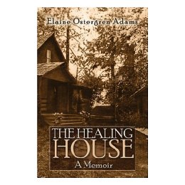 The Healing House: A Memoir