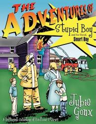 The Adventures of Stupid Boy and His