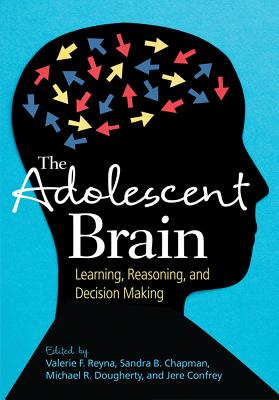 The Adolescent Brain: Learning,