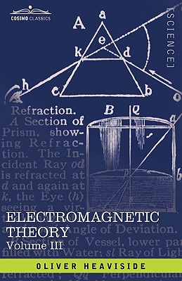 Electromagnetic Theory, Vol. III