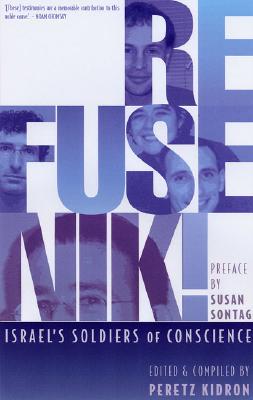 Refusenik!: Israel's Soldiers of