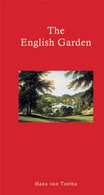 The English Garden: A Journey Through