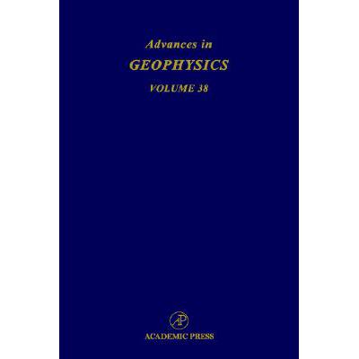 Advances in Geophysics: Volume 38