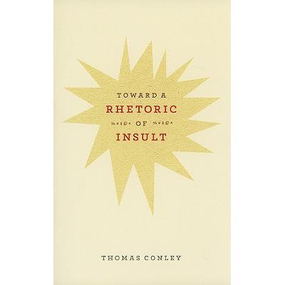 Toward a Rhetoric of Insult
