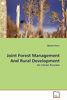 Joint Forest Management and Rura