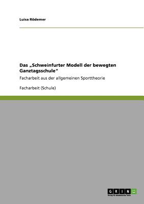 Das Schweinfurter Modell Der Bewegte
