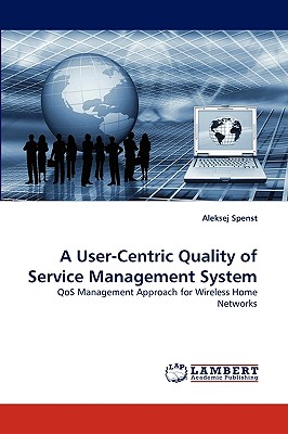 A User-Centric Quality of Servic