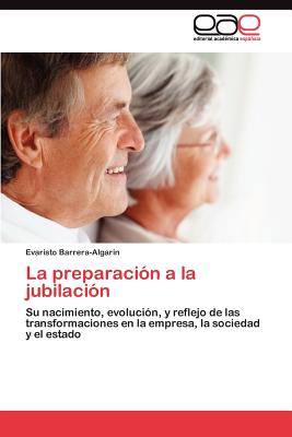 La Preparaci N a la Jubilaci N