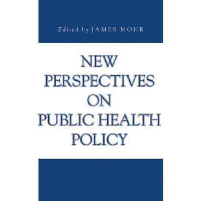 New Perspectives on Public Health Policy