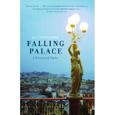 Falling Palace: A Romance of Naples