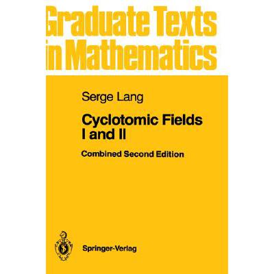 Cyclotomic Fields I and II
