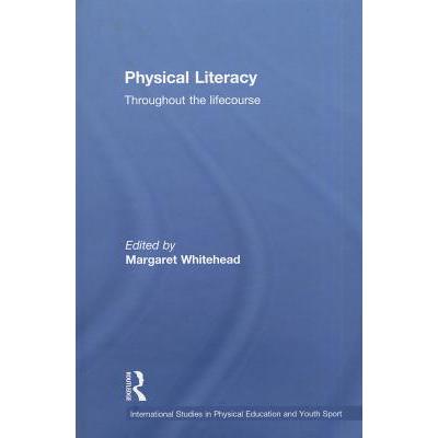 Physical Literacy : Throughout the Lifecourse