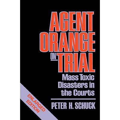 Agent Orange on Trial: Mass Toxic Disasters ...