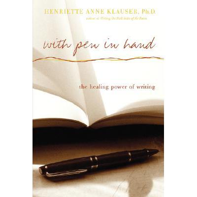 With Pen in Hand: The Healing Power of Writing