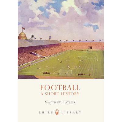 Football: A Short History