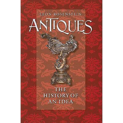 Antiques: The History of an Idea