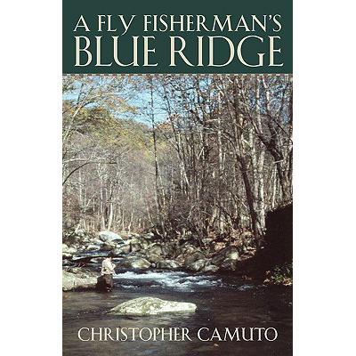 A Fly Fisherman's Blue Ridge
