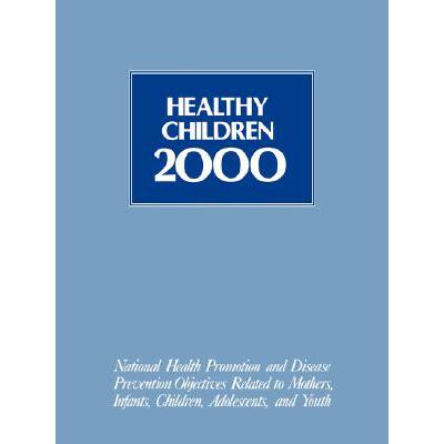 Healthy Children 2000: National Health Promo...