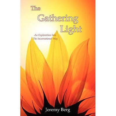 The Gathering Light: An Exploration Into The...