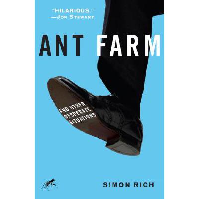 Ant Farm: And Other Desperate Situations