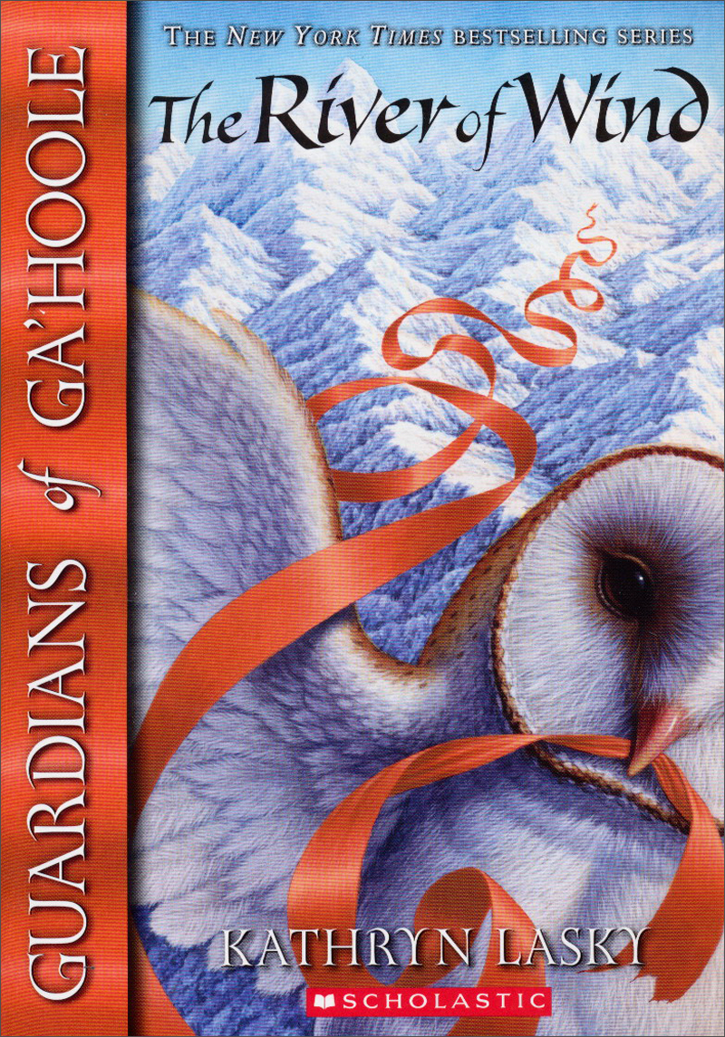 The Guardians of Ga'hoole #13: The River of Wind 猫头鹰王国#13：风之河 进口故事书