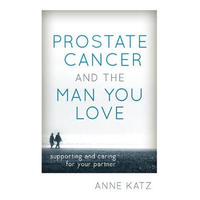 Prostate Cancer and the Man You Love: Suppor...
