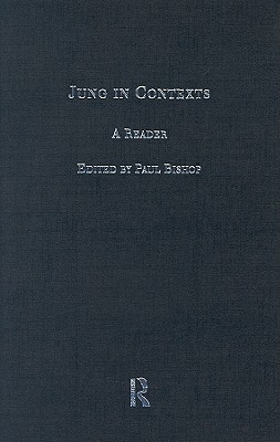 Jung in Contexts: A Reader