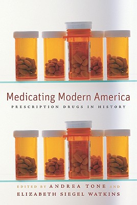 Medicating Modern America: Prescription