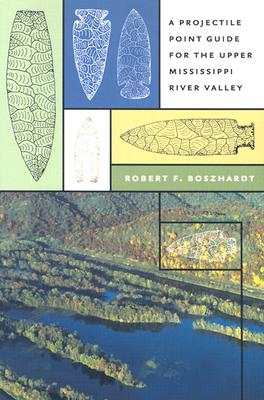 A Projectile Point Guide for the Upper