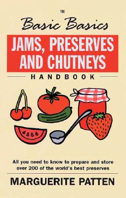 Jams, Preserves and Chutneys Handbook: