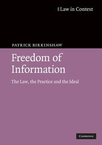 Freedom of Information: The Law, the Practice and the Ideal - Freedom of Information: The Law,...