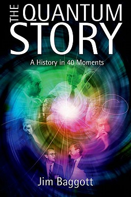 The Quantum Story: A History in 40