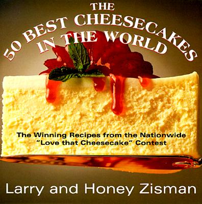 The 50 Best Cheesecakes in the World: