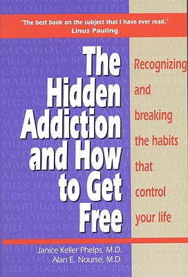 Hidden Addiction and How to Get Free,