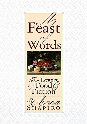 A Feast of Words: For Lovers of Food