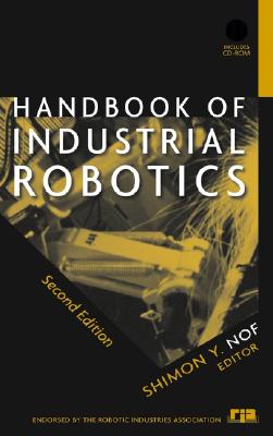 Handbook Of Industrial Robotics, 2N