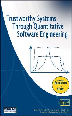 Trustworthy Systems Through Quantitative