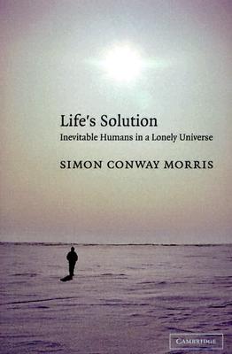Life's Solution: Inevitable Humans in a