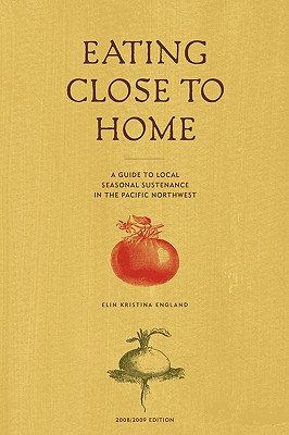Eating Close to Home: A Guide to Local