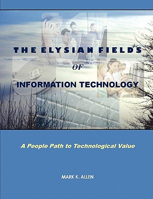The Elysian Fields of Informati