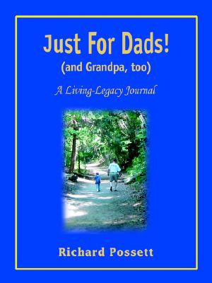 Just for Dads and Grandpa Too: A
