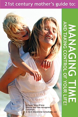 The 21st Century Mother's Guide to