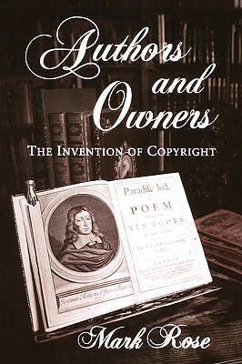 Authors and Owners: The Invention of