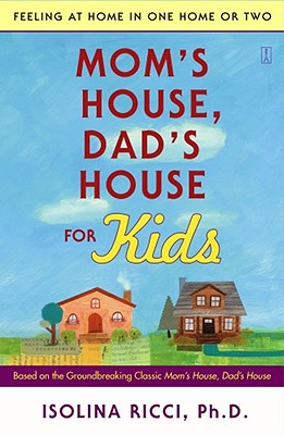 Mom's House, Dad's House for Kids: