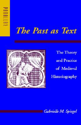 The Past as Text: The Theory and